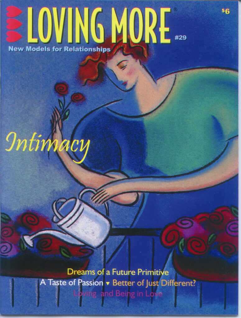 Loving More Magazine Issue 29 – Intimacy – Loving More Nonprofit